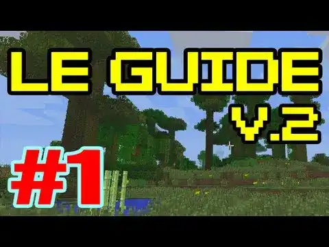Minecraft - Le Guide pour bien débuter - Tutoriel Fr : Episode 1 (MIS A ...