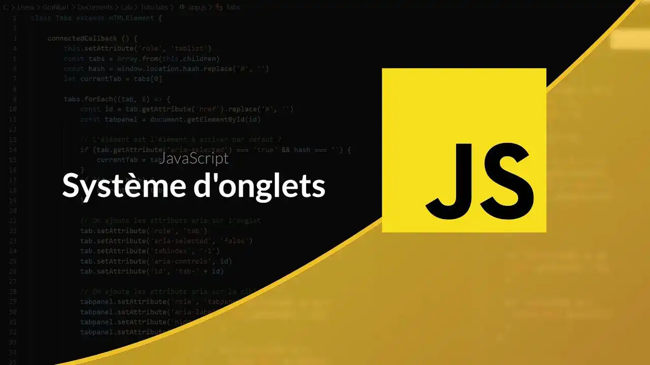 Tutoriel JavaScript : Onglets accessible avec les CustomElement - VideoTutoriels