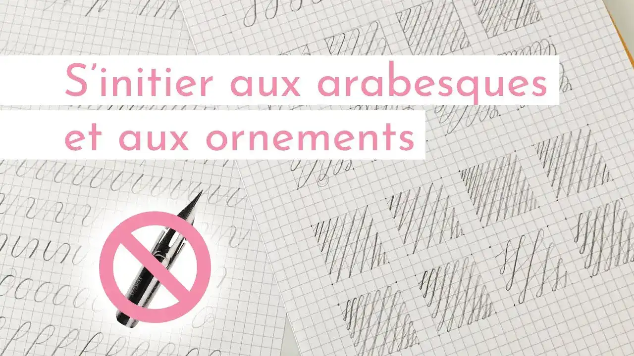 EXERCICE CALLIGRAPHIE : S'INITIER AUX ARABESQUES SANS MATÉRIEL ...