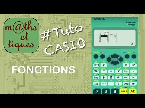 Calculer avec les fonctions - Tutoriel CASIO Collège - VideoTutoriels