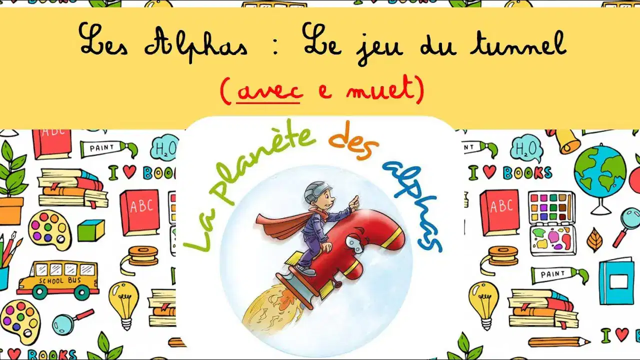 Leçon 9 sur Les Alphas : Le jeu du tunnel (avec e muet !) - VideoTutoriels