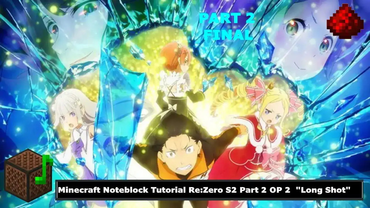 Minecraft // Noteblock Tutorial - Tutoriel // Re:Zero S2 Part 2 OP 2 ...