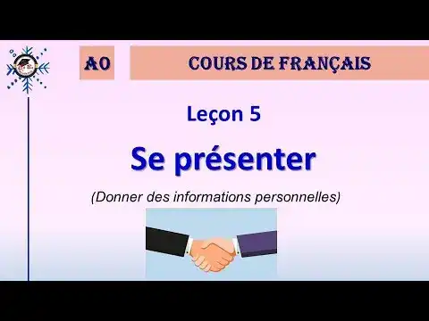 Leçon #5 : Se présenter ★ COURS DE FRANÇAIS - Niveau A0 ★ Academie Cô ...