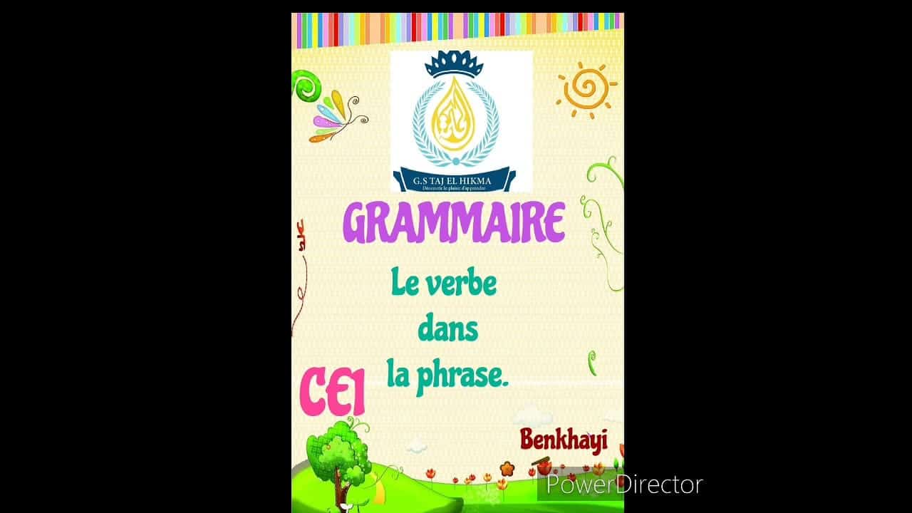 leçon de grammaire: le verbe dans la phrase - VideoTutoriels