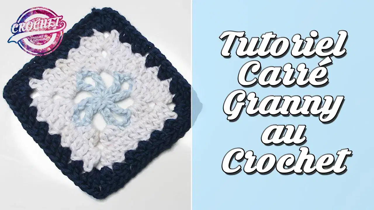 Tutoriel Carré Granny Au Crochet Videotutoriels