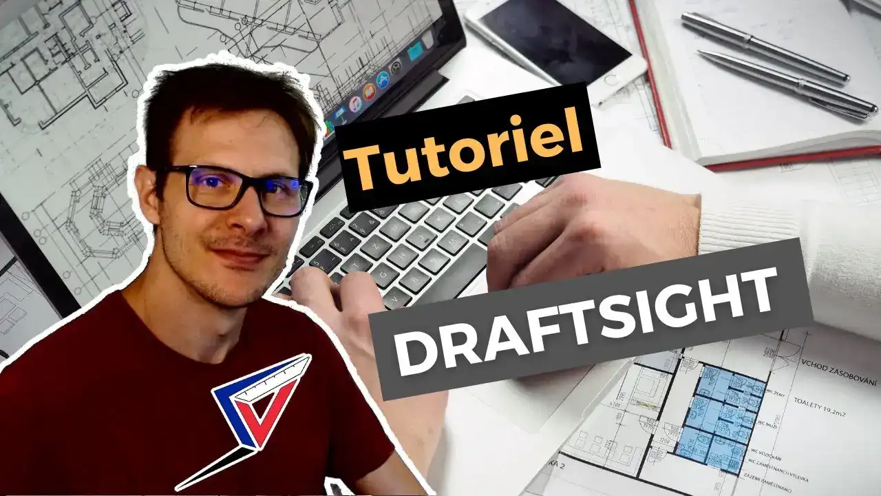 Tutoriel Draftsight 2022 - VideoTutoriels