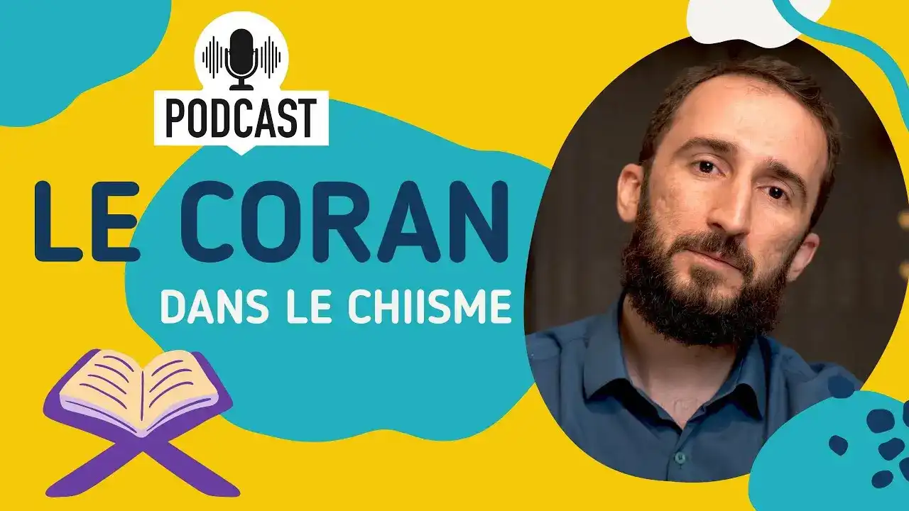 Le Coran dans le Chiisme | Leçon chiite 17 - VideoTutoriels