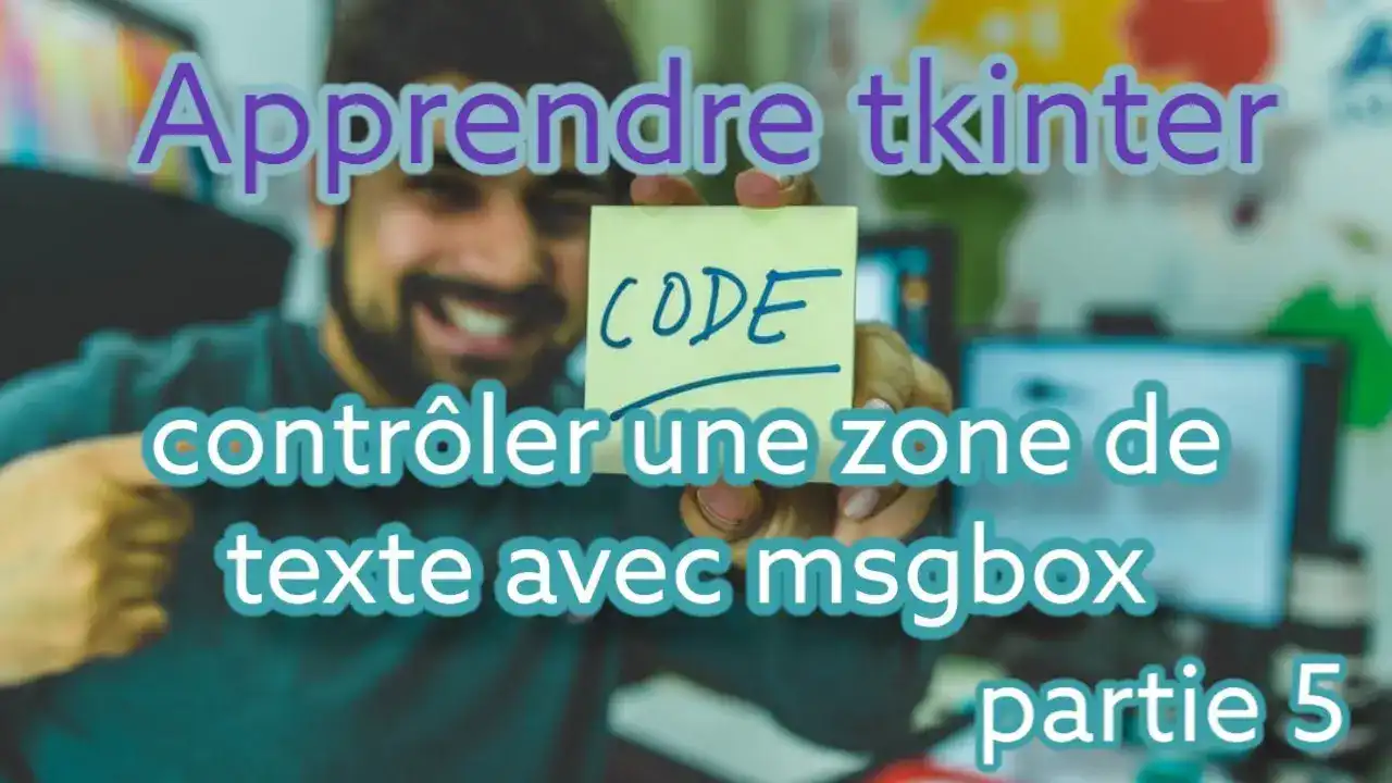 tutoriel Tkinter partie 5 - VideoTutoriels