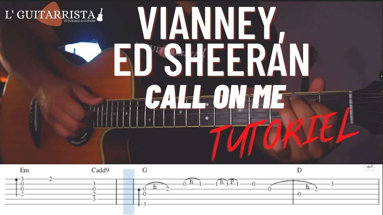 TUTORIEL DE GUITARRE Vianney, Ed Sheeran - Call on me - VideoTutoriels