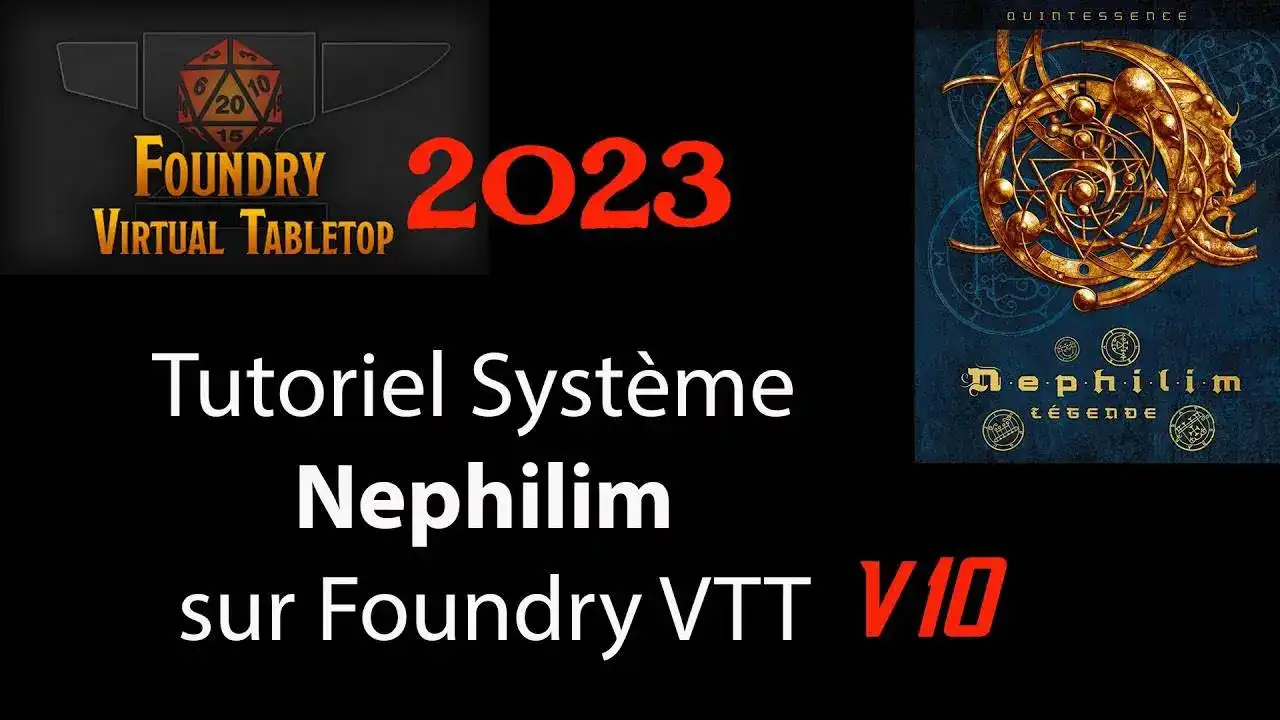 [2023] Tutoriel Nephilim sur Foundry VTT V10 - VideoTutoriels