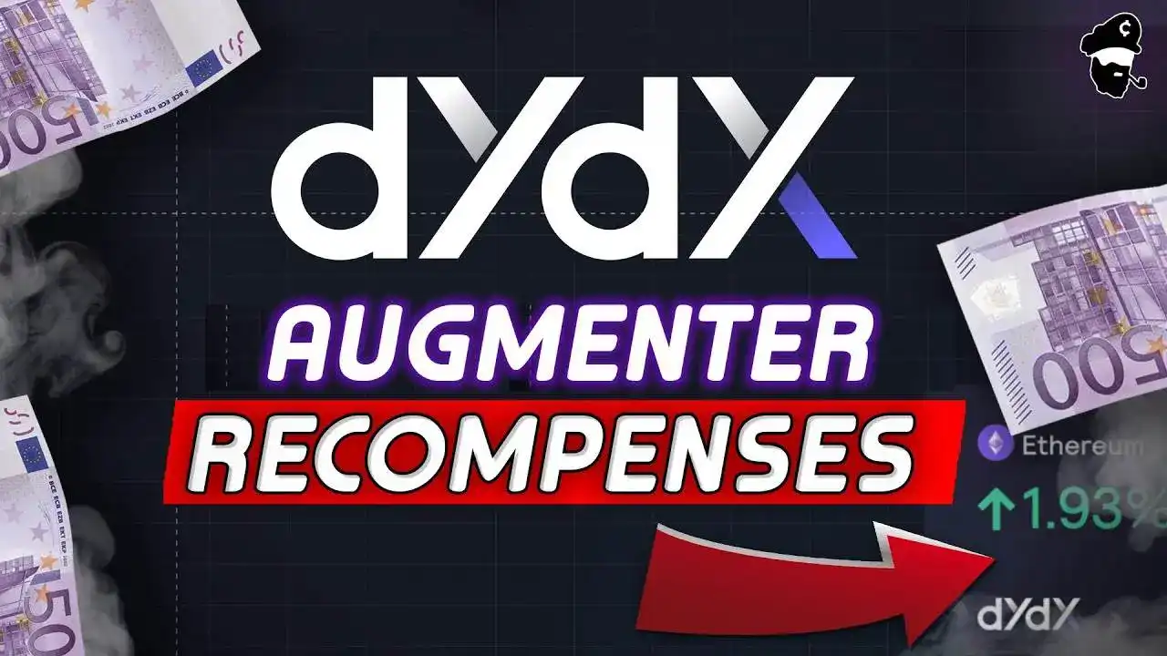 AUGMENTER ses REWARD / RÉCOMPENSE sur DEX | Tutoriel FR DYDX - VideoTutoriels