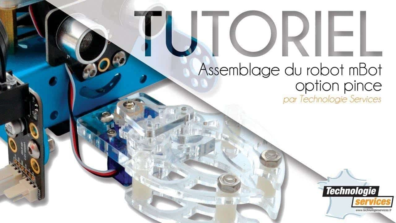 Tutoriel assemblage robot mBot option pince - VideoTutoriels
