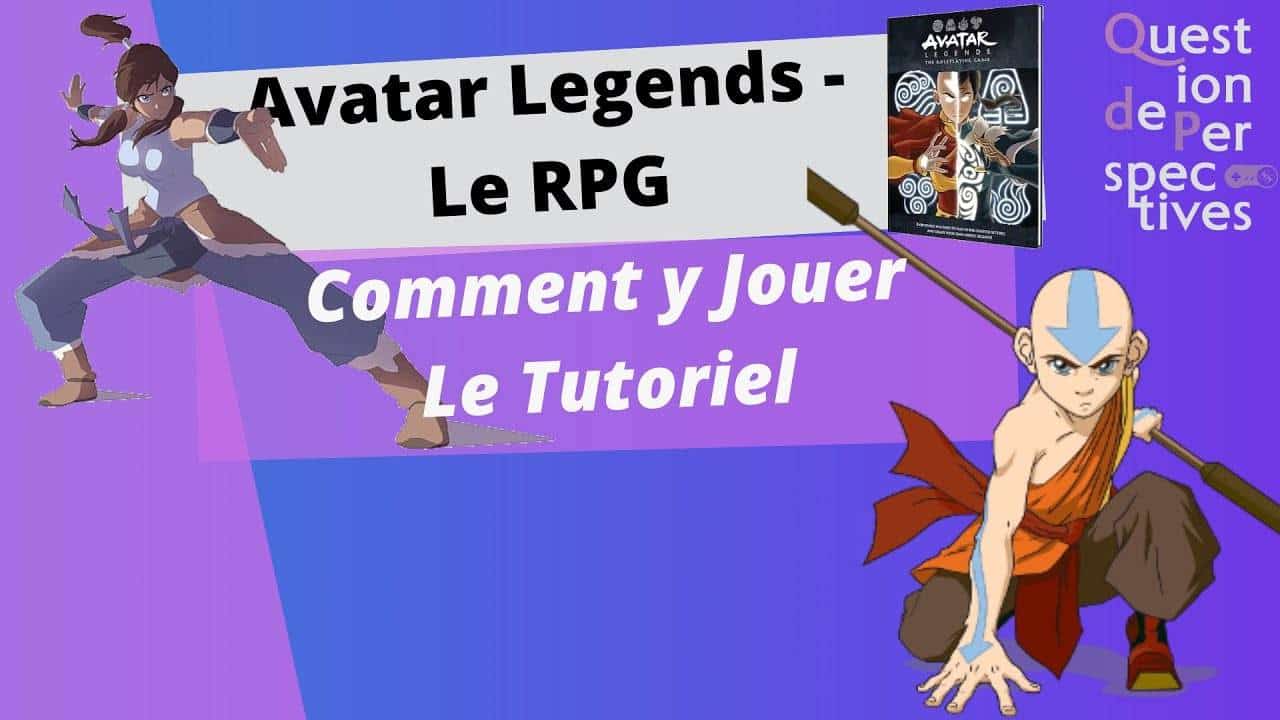 Avatar Legends RPG : Comment y Jouer, tutoriel - VideoTutoriels