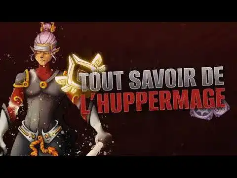 [DOFUS] TUTORIEL HUPPERMAGE - TOUT SAVOIR SUR LA CLASSE HUPPERMAGE ...