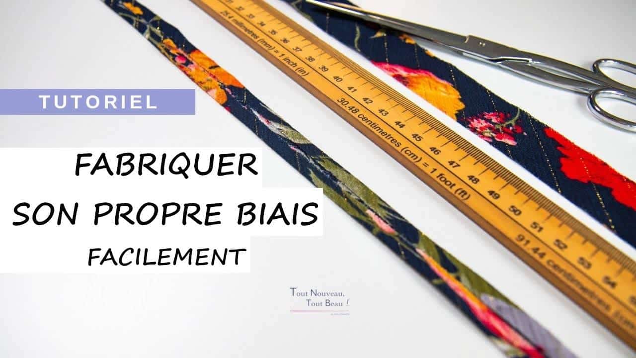 FABRIQUER SON PROPRE BIAIS FACILEMENT, avec ou sans appareil - TUTORIEL ...